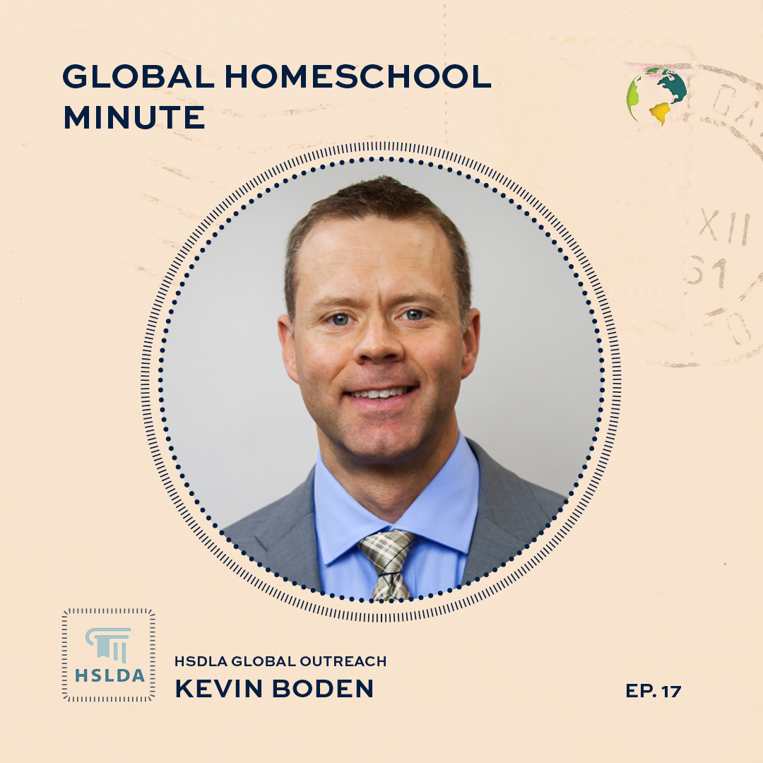 HSLDA's Global Outreach with Kevin Boden - Global Homeschool Minute
